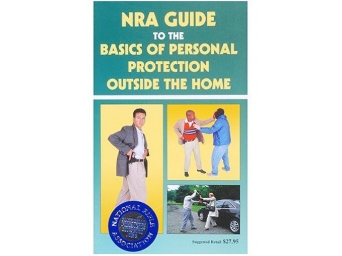 NRA Guide To Personal Protection Outside the Home Book