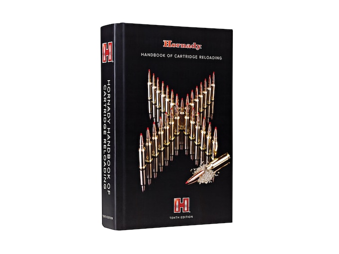 Hornady Handbook of Cartridge Reloading: 10th Edition Reloading Manual
