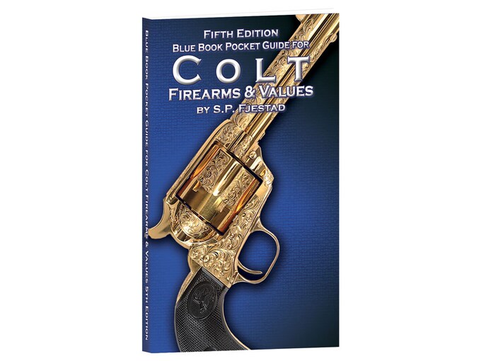 Blue Book Pocket Guide Colt Firearms & Values 5th Edition by S.P.