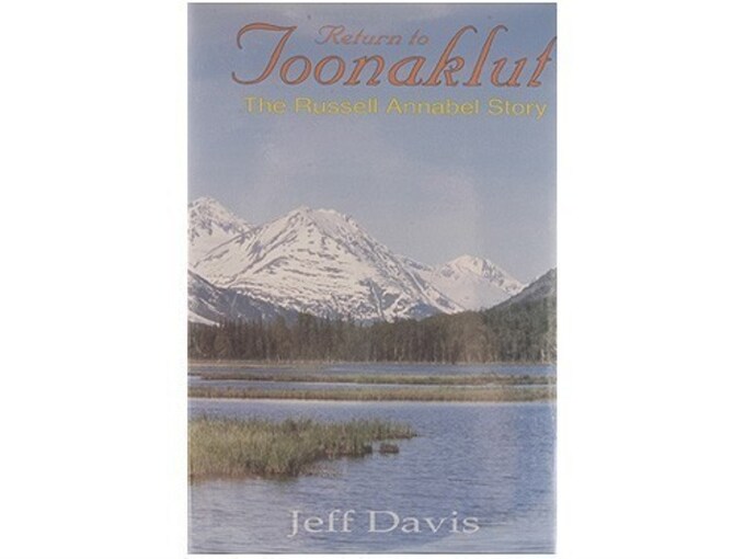 Return to Toonaklut: The Russell Annabel Story Book by Jeff Davis