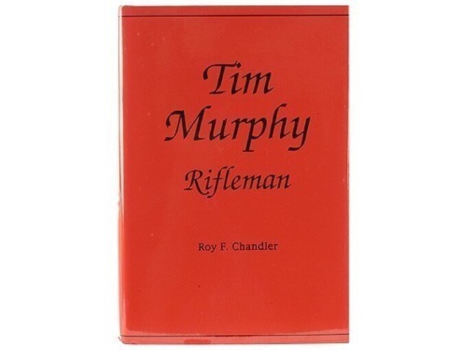Tim Murphy: Rifleman Book by Roy F. Chandler
