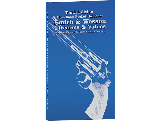 Blue Book Pocket Guide Smith & Wesson Firearms & Values 10th Edition