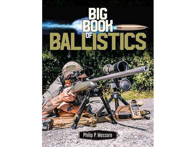 Big Book of Ballistics Book by Phillip P. Massaro