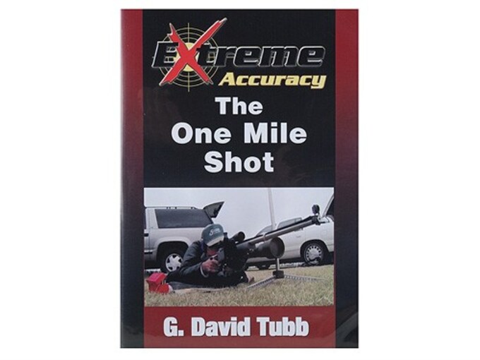 Gun Video Extreme Accuracy: The One Mile Shot G. David Tubb DVD
