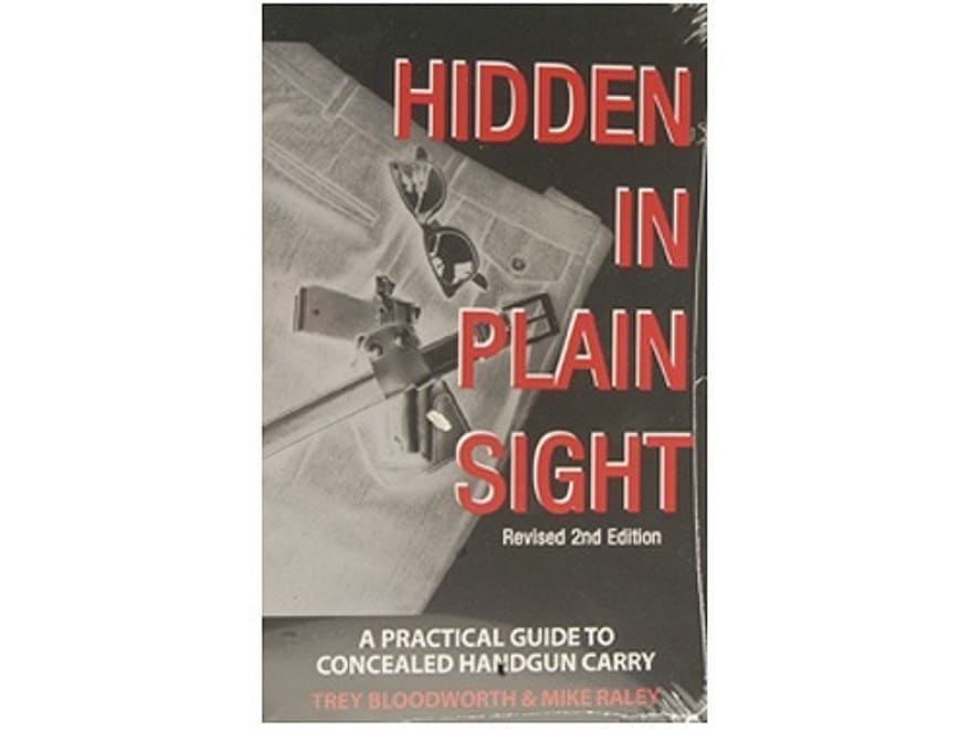 Hidden Plain Sight: A Practical Guide to Concealed Handgun Carry,