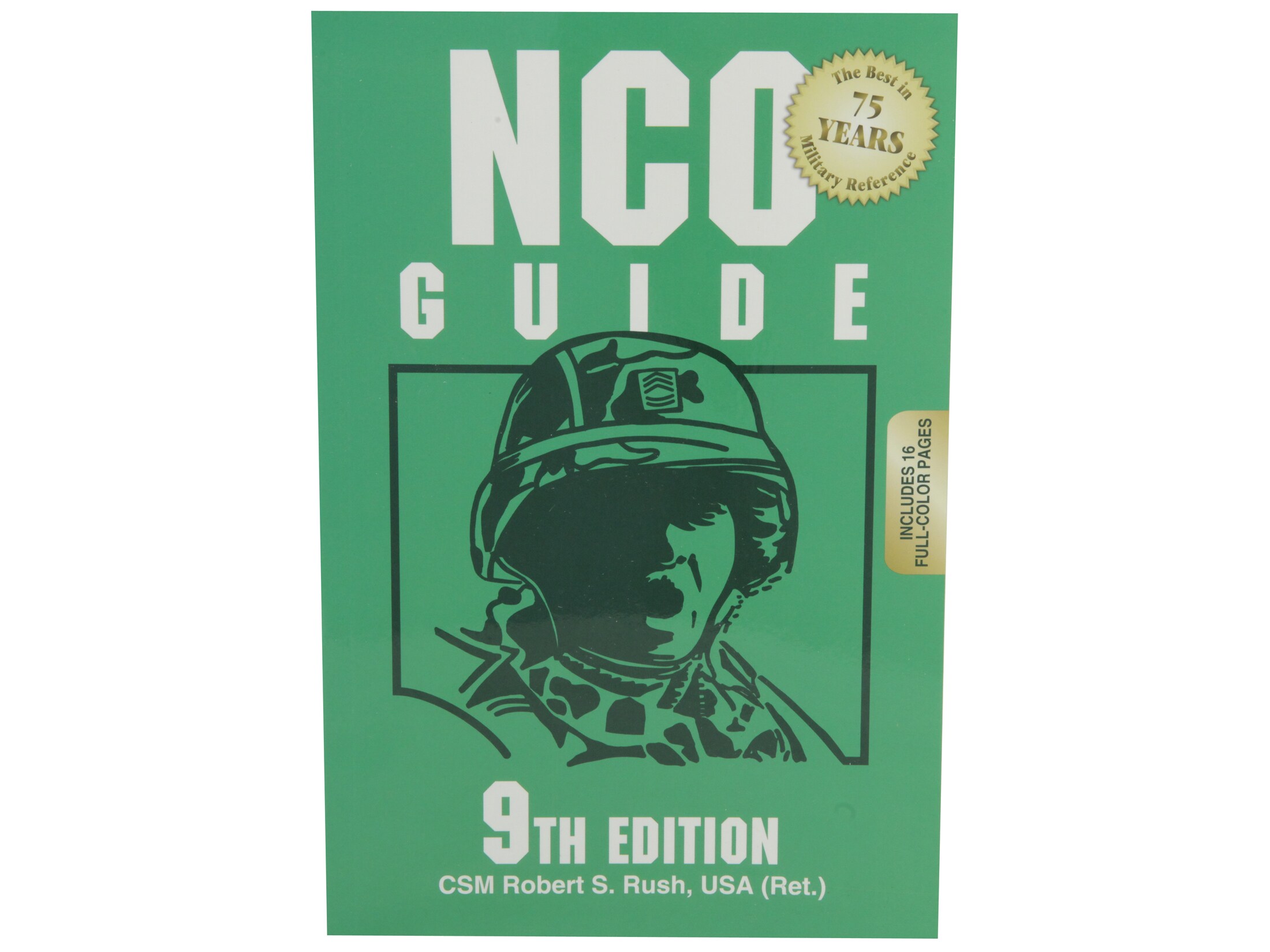 NCO Guide 9th Edition Book by Book CSM Robert S. Rush, USA (Ret.)