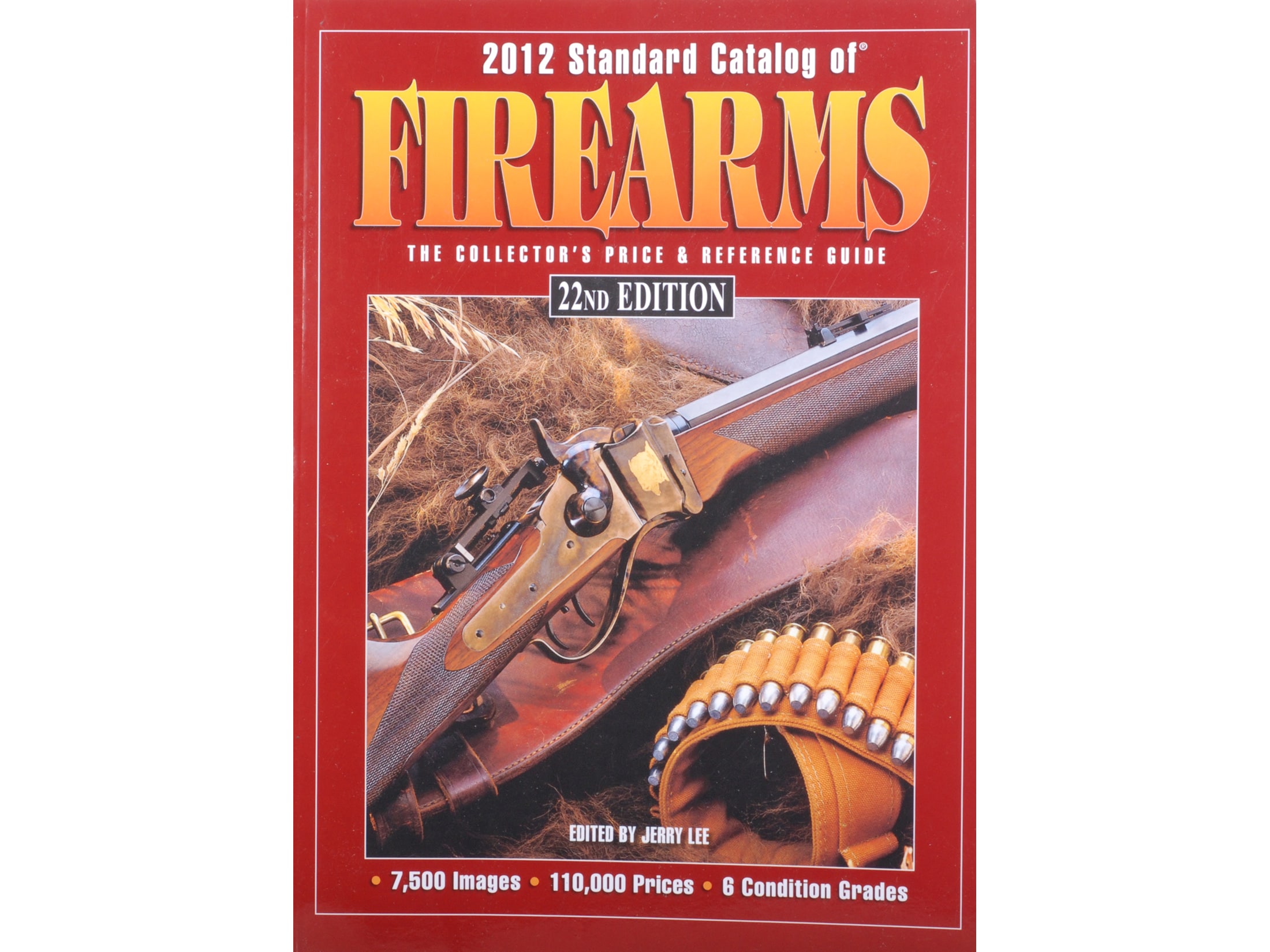 2012 Standard Catalog of Firearms, 22nd Edition Book by Jerry Lee