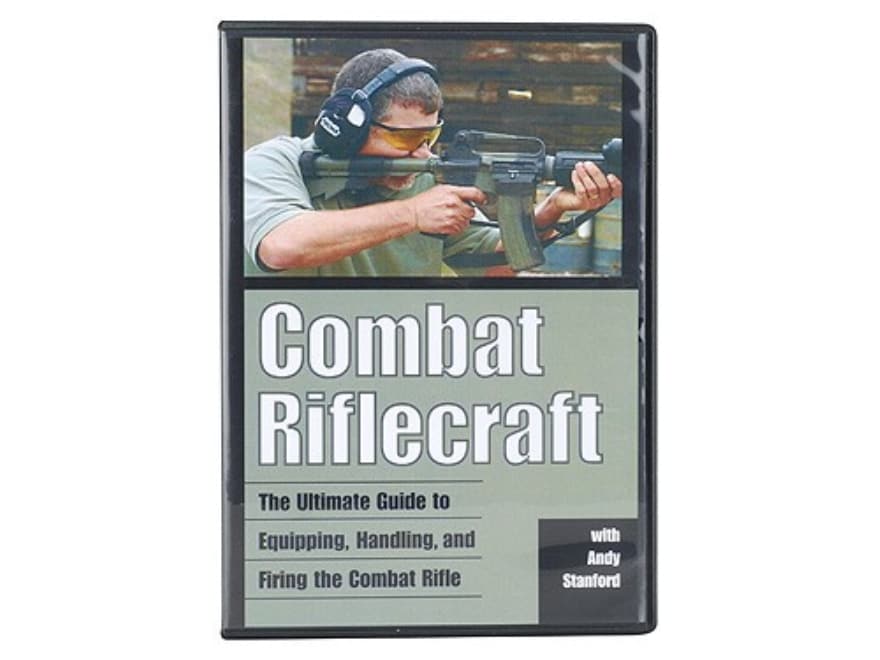 Combat Riflecraft: The Ultimate Guide to Equipping, Handling, Firing