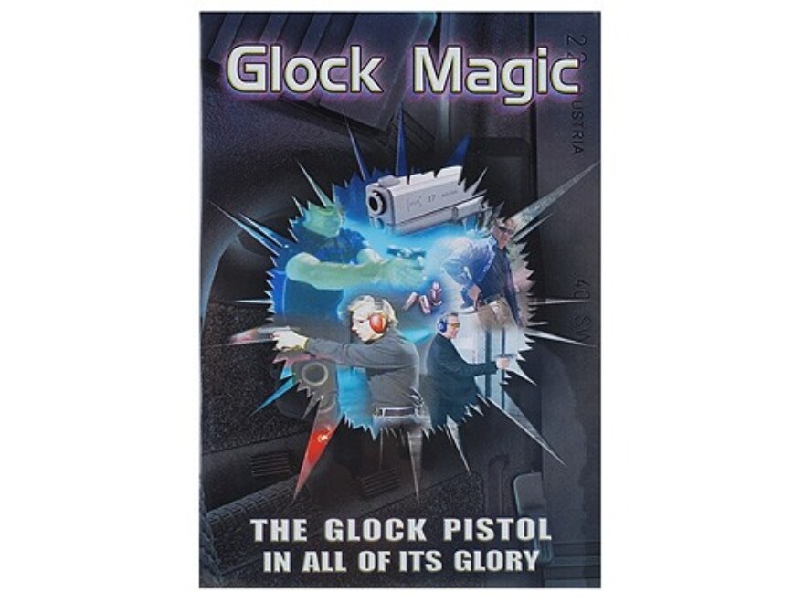 Gun Video Glock Magic: The Glock Pistol All of its Glory DVD