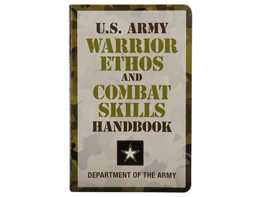 U.S. Army Warrior Ethos Combat Skills Handbook Book By Department of