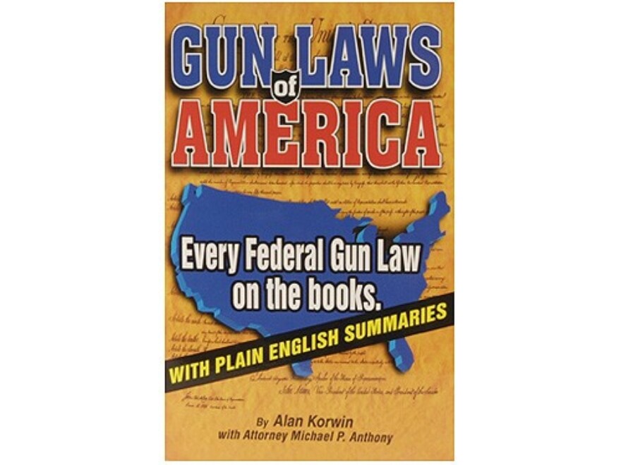 Gun Laws of America Book By Alan Korwin