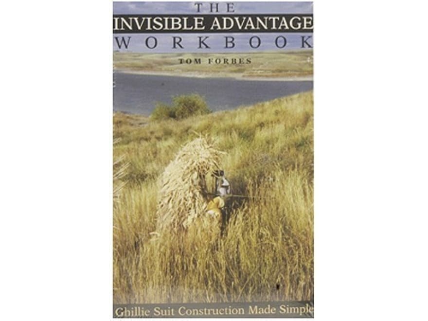 The Invisible Advantage Workbook: Ghillie Suit Construction Made