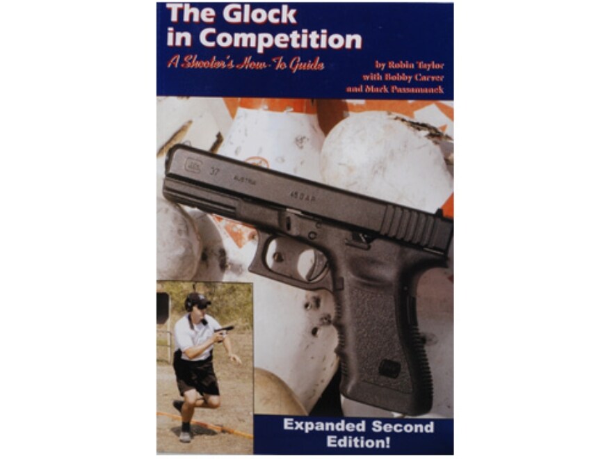 The Glock Competition: Second Edition Book By Robin Taylor