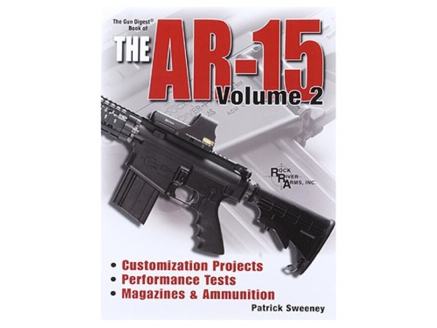 The Gun Digest Book of the AR-15 Volume 2 Book by Patrick Sweeney