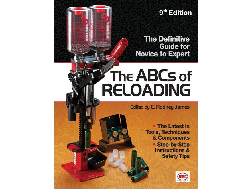 The ABCs Of Reloading: The Definitive Guide Novice to Expert Book by