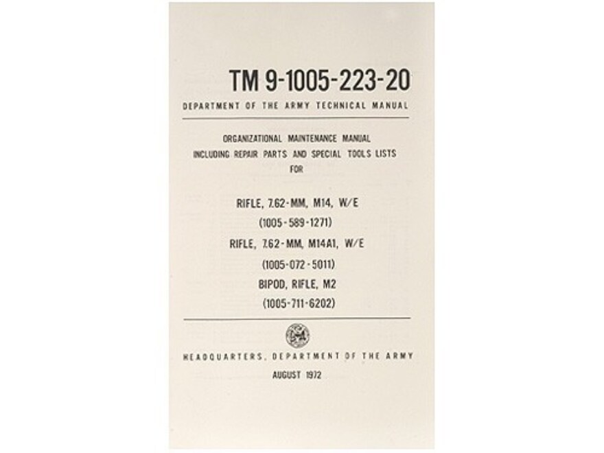 U.S. Rifle 7.62mm M14(A) Military Manual by Department of the Army