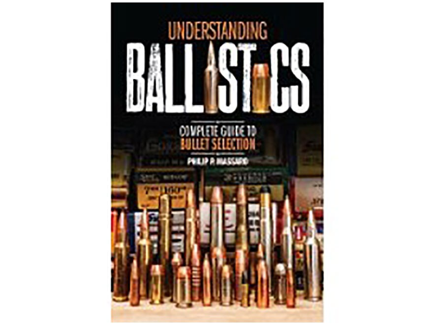 Understanding Ballistics Book by Phillip P. Massaro