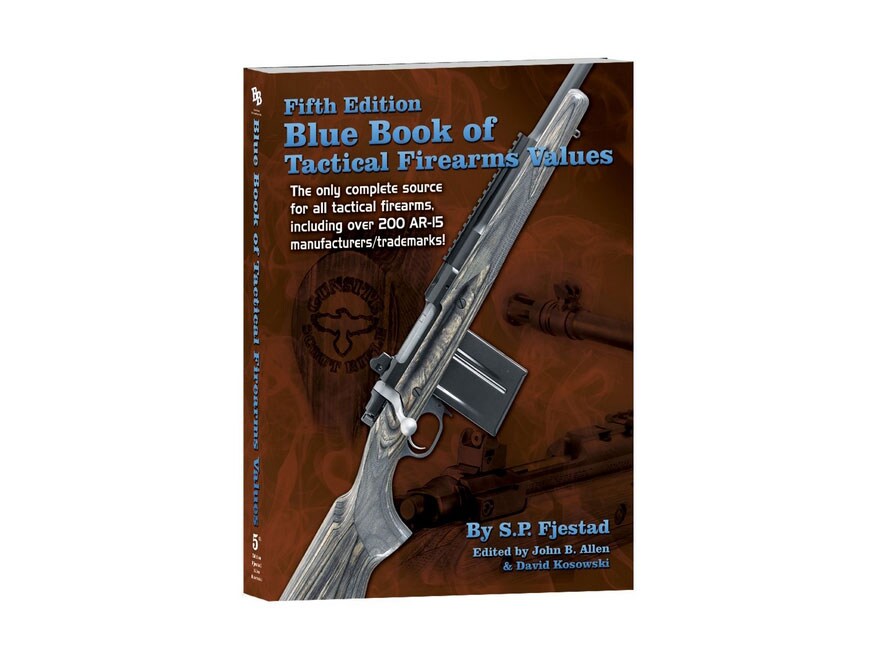 Blue Book of Tactical Firearms 5th Edition Book by S.P. Fjestad