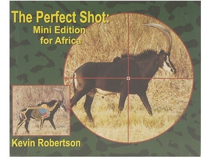 The Perfect Shot: Mini Edition Africa by Kevin Robertson