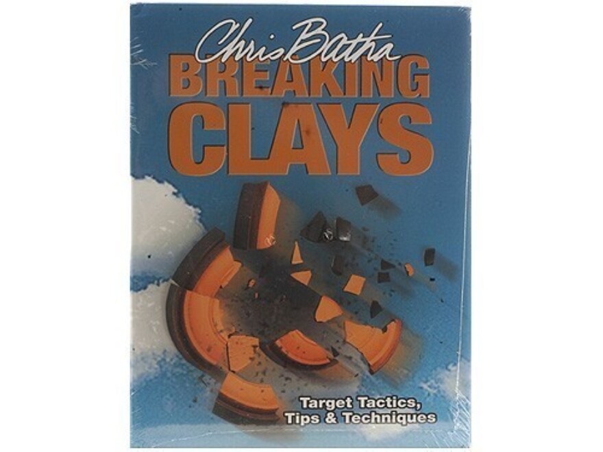 Breaking Clays Book by Chris Batha