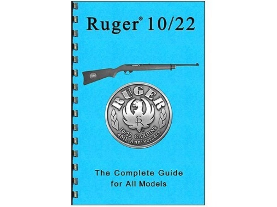 Gun Guides Takedown Guide Complete Guide: Ruger 10/22 Book