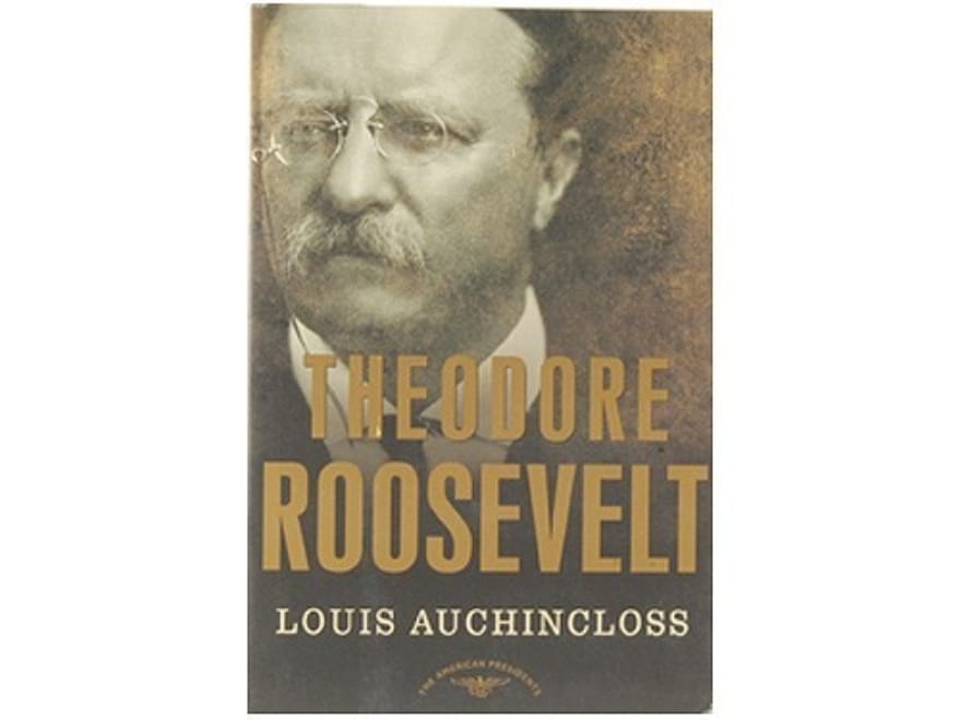 Theodore Roosevelt The American Presidents Series Book by Louis