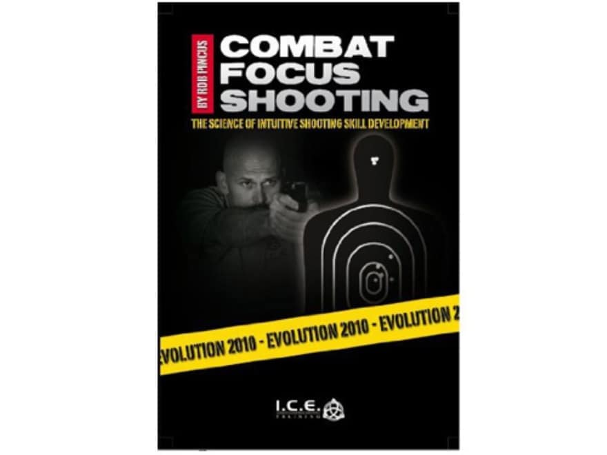 Combat Focus Shooting: The Science of Intuitive Shooting Skill