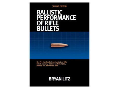Applied Ballistics Ballistic Performance of Rifle Bullets 2nd Edition